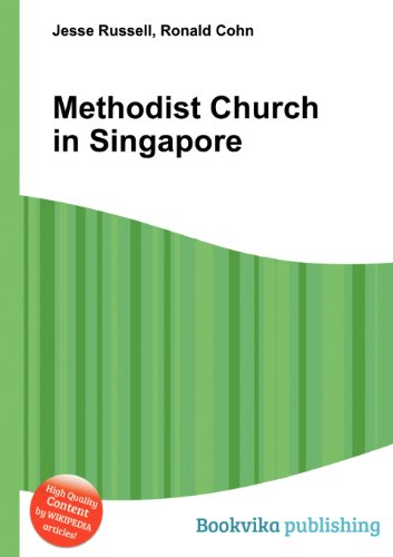 Methodist Church in Singapore by Jesse Russell | Goodreads