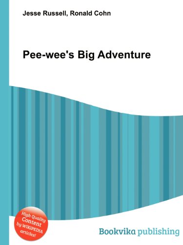 Pee-Wee's Big Adventure by Jesse Russell | Goodreads