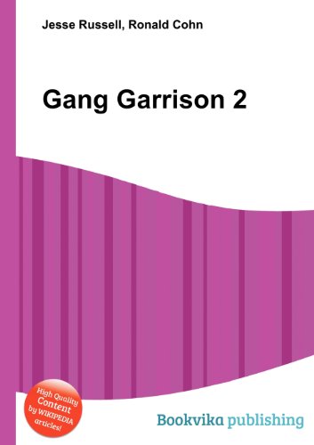 Gang Garrison 2 by Jesse Russell | Goodreads