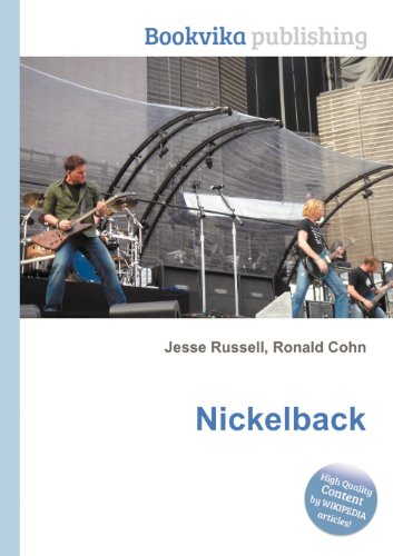 Nickelback by Jesse Russell | Goodreads