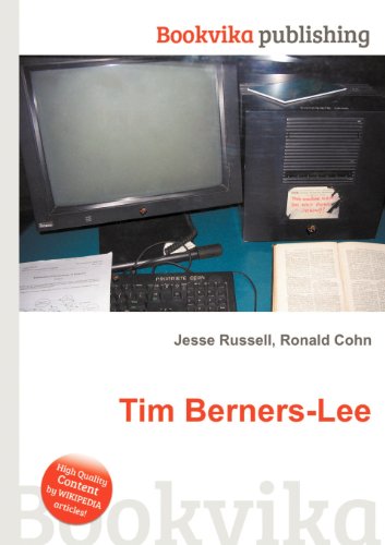 Tim Berners-Lee by Jesse Russell | Goodreads
