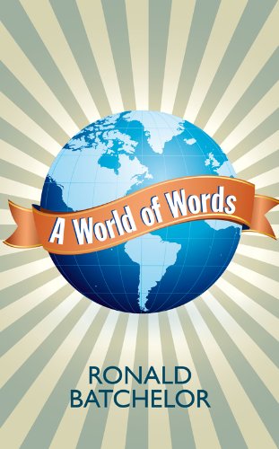 A World of Words by Ronald E. Batchelor | Goodreads