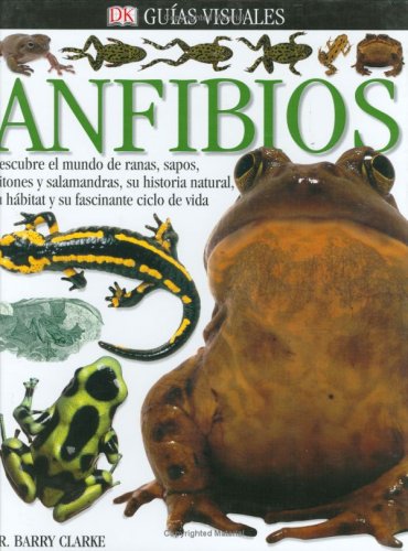 Anfibios (DK Eyewitness Books) (Spanish Edition) by Barry Clarke ...