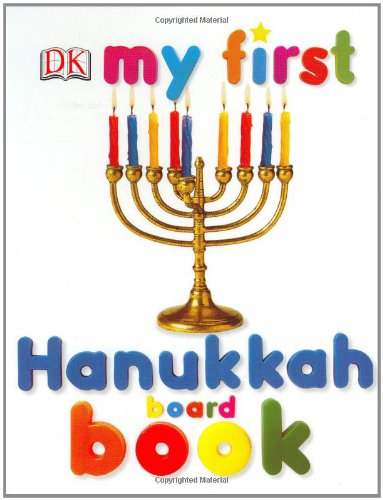 My First Hanukkah Board Book (My 1st Board Books) by D.K. Publishing ...