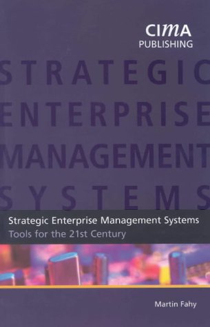 Strategic Enterprise Management: Tools for the 21st century by Martin ...