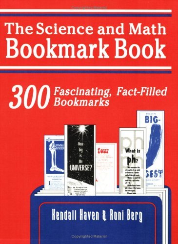 Science and Math Bookmark Book: 300 Fascinating, Fact-Filled Bookmarks ...