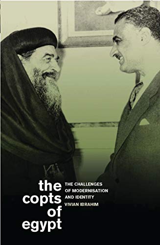 The Copts of Egypt: The Challenges of Modernisation and Identity by Vivian Ibrahim | Goodreads