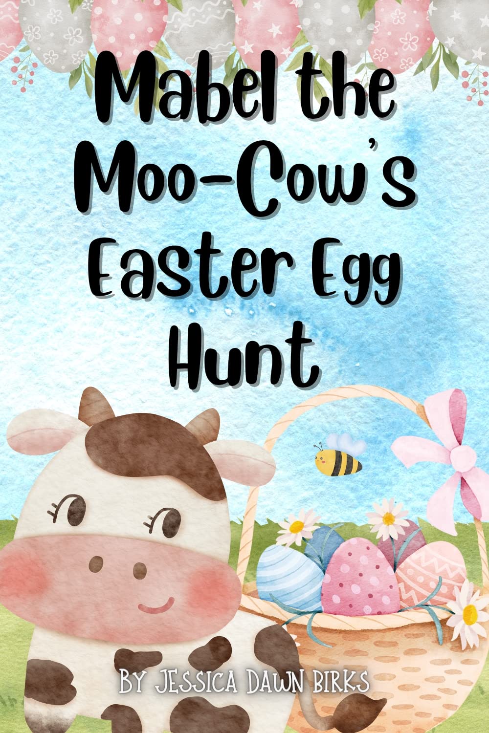 MABEL THE MOO-COW'S EASTER EGG HUNT - Counting rhyming book for ...