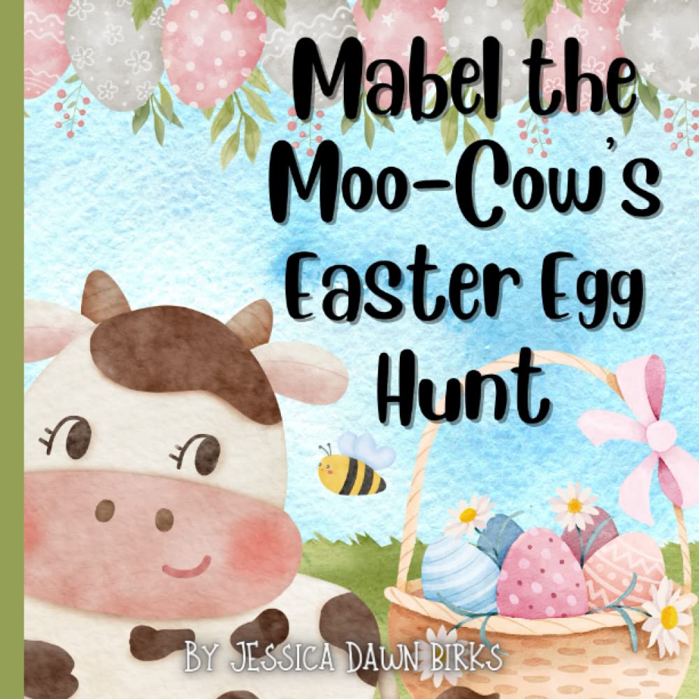 MABEL THE MOO-COW'S EASTER EGG HUNT - Counting rhyming book for ...
