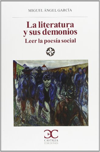 La literatura y sus demonios: Leer la poesía social by Miguel Ángel ...