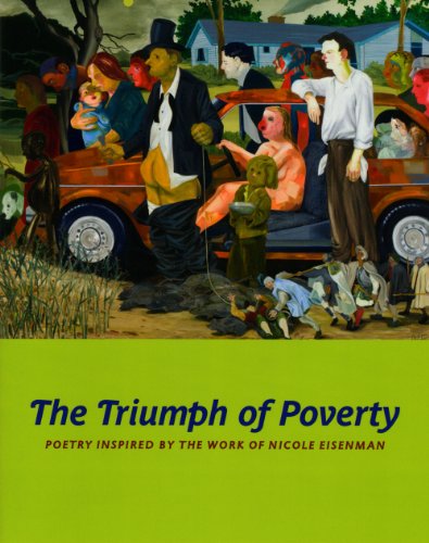 The Triumph of Poverty: Poetry Inspired by the Work of Nicole Eisenman ...