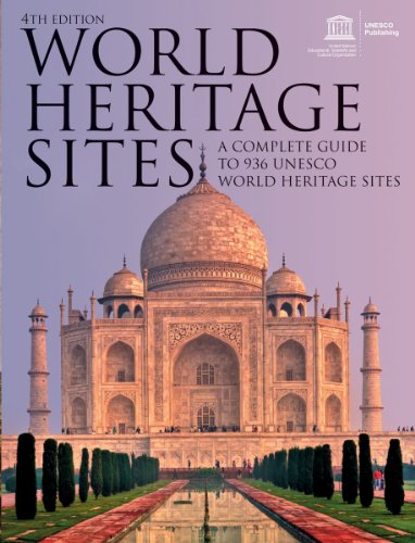 World Heritage Sites: A Complete Guide to 936 UNESCO World Heritage ...