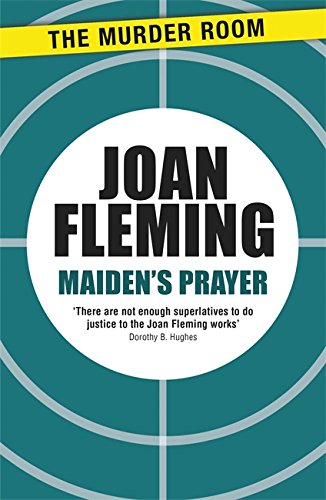 Maiden's Prayer by Joan Fleming | Goodreads