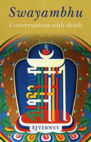 Swayambhu: Conversations with death by Eric-Jan Verwey | Goodreads