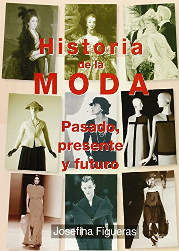 Historia de la moda: pasado, presente y futuro (Yumelia sociedad) by ...