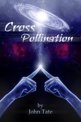 Cross Pollination by John Tate | Goodreads