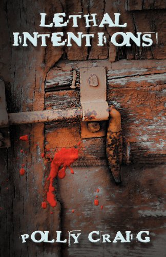Lethal Intentions by Polly Craig | Goodreads