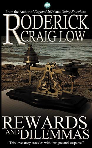 Rewards and Dilemmas by Roderick Craig Low | Goodreads