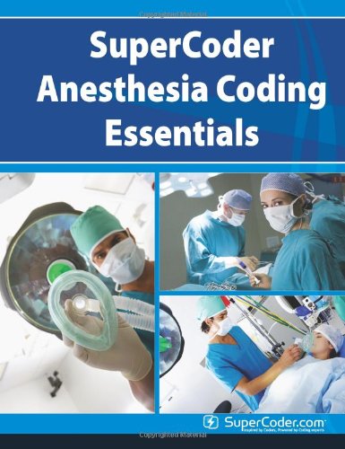 SuperCoder Anesthesia Coding Essentials by The Coding Institute | Goodreads
