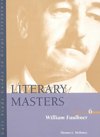 Literary Masters: William Faulkner by Thomas L. McHaney | Goodreads