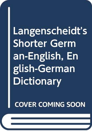 Shorter German Dictionary (German - English) by Langenscheidt | Goodreads
