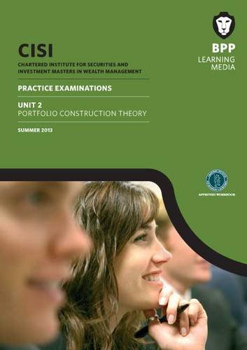 CISI Masters Unit 2 Portfolio Construction Theory Practice Examinations ...