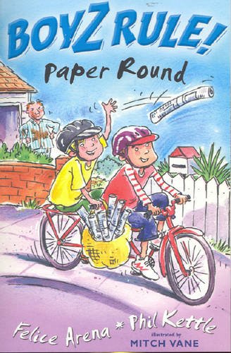 Paper Round (Boyz Rule!) by Felice Arena | Goodreads