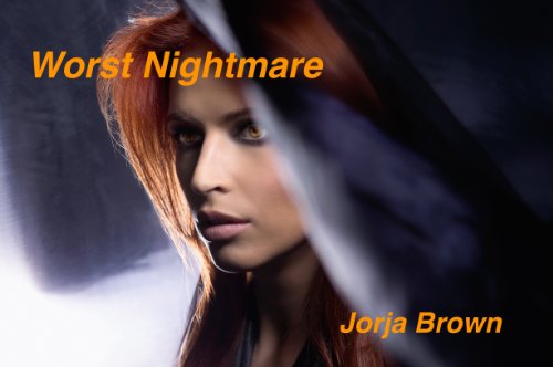 Worst Nightmare by Jorja Brown | Goodreads