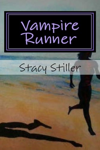 Vampire Runner by Stacy Stiller | Goodreads