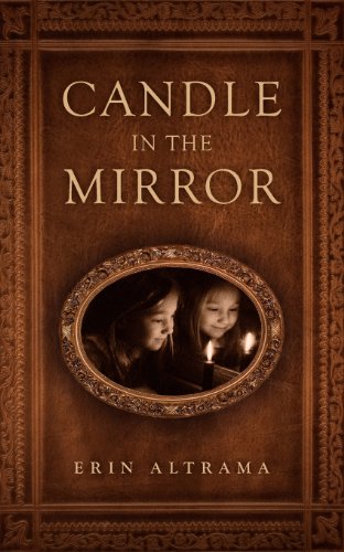Candle in the Mirror by Erin Altrama | Goodreads