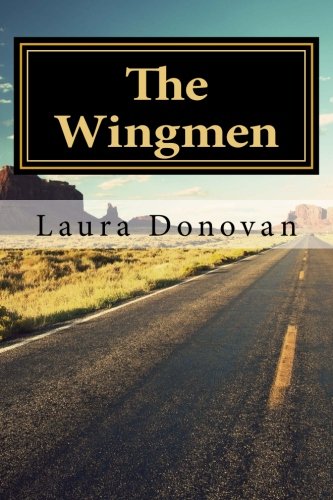 The Wingmen by Laura Donovan | Goodreads