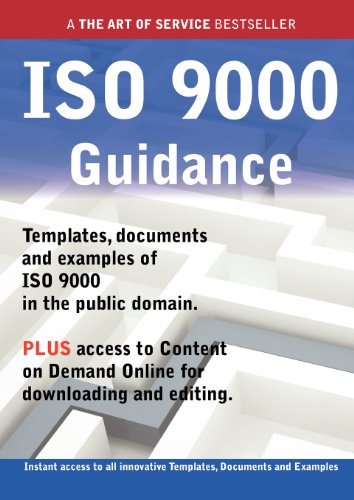 ISO 9000 Guidance - Real World Application, Templates, Documents, and ...