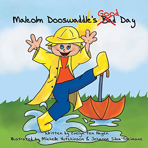 Malcolm Dooswaddle's Good Day by Evelyn Ten Hagen | Goodreads