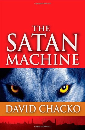 The Satan Machine by David Chacko | Goodreads