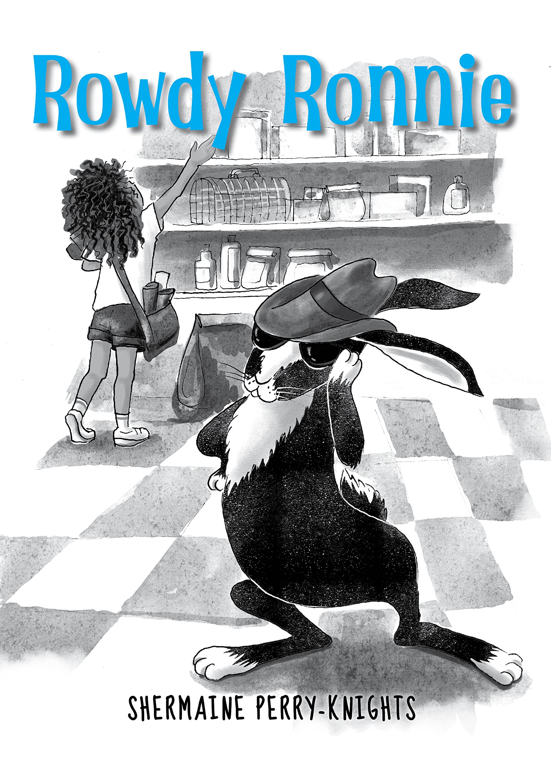 Rowdy Ronnie: A Children’s Book About Developing Patience and Kindness ...