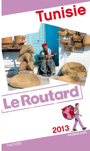 Guide du routard Tunisie by Hachette Tourisme | Goodreads