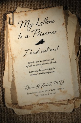 My Letters to a Prisoner - I had not met: Selections from over 100 ...