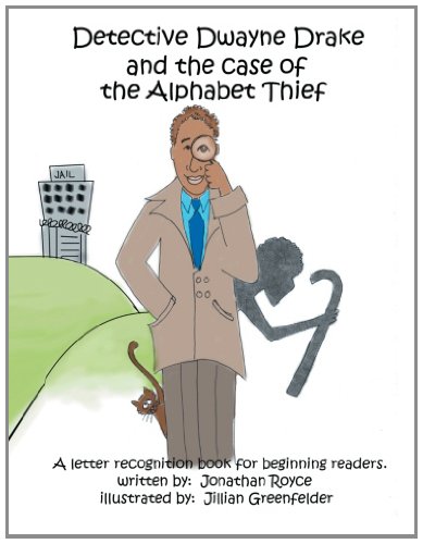 Detective Dwayne Drake and the Case of the Alphabet Thief by Jonathan ...