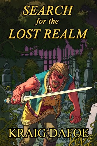 Search for the Lost Realm by Kraig W. Dafoe | Goodreads
