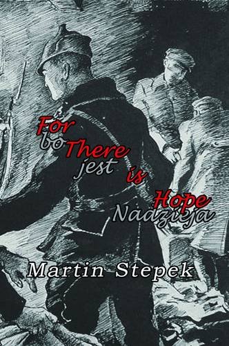 For There is Hope by Martin Stepek | Goodreads