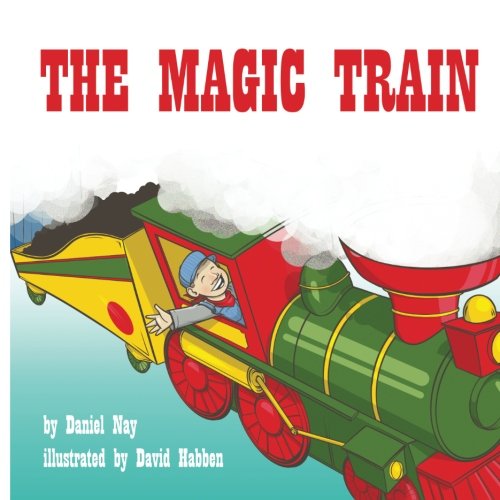 The Magic Train by Daniel Nay | Goodreads
