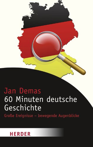 60 Minuten deutsche Geschichte by Jan Demas | Goodreads