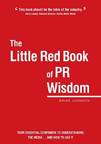 Little Red Book Of PR Wisdom by Brian Johnson | Goodreads