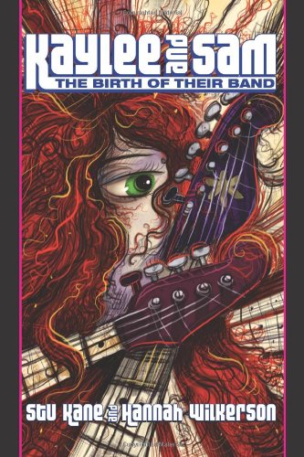 Kaylee and Sam: The Birth of Their Band by Stu Kane | Goodreads