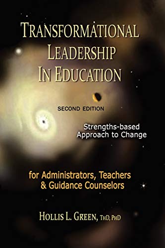 Transformational Leadership in Education: Second Edition by Hollis L ...