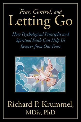 Fear, Control, and Letting Go: How Psychological Principles and ...