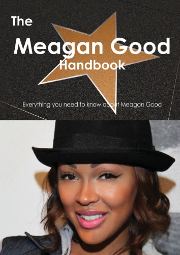The Meagan Good Handbook - Everything You Need to Know about Meagan ...