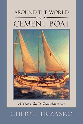 Around the World in a Cement Boat: A Young Girl's True Adventure by ...