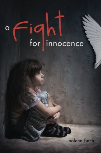 A Fight for Innocence by Noleen Finch | Goodreads