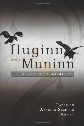 Huginn and Muninn: Thought and Memory by Tazarian Antonio Newby | Goodreads
